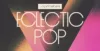 Loopmasters released Eclectic Pop